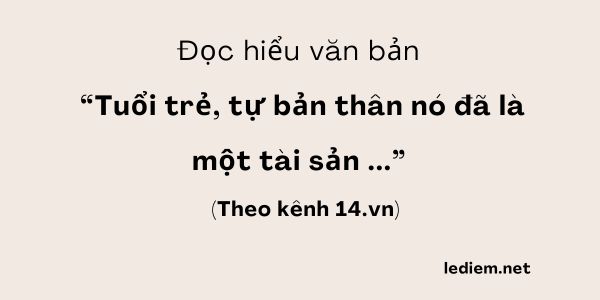 Đọc hiểu Tuổi trẻ tự bản thân nó ; 5 câu hỏi tự luận Đọc hiểu Tuổi trẻ ...