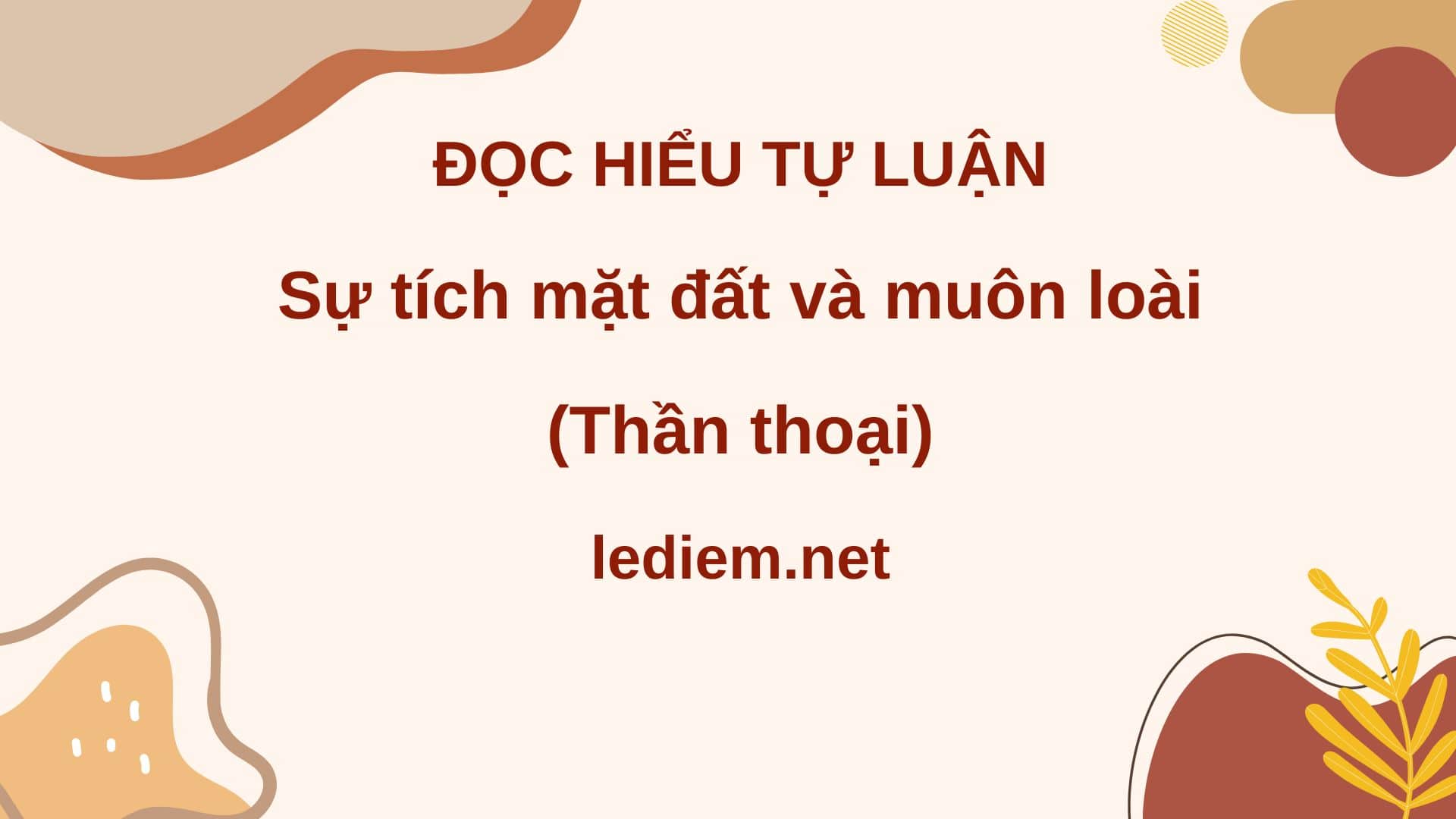 Sự tích mặt đất và muôn loài ; Đọc hiểu Sự tích mặt đất và muôn loài ...