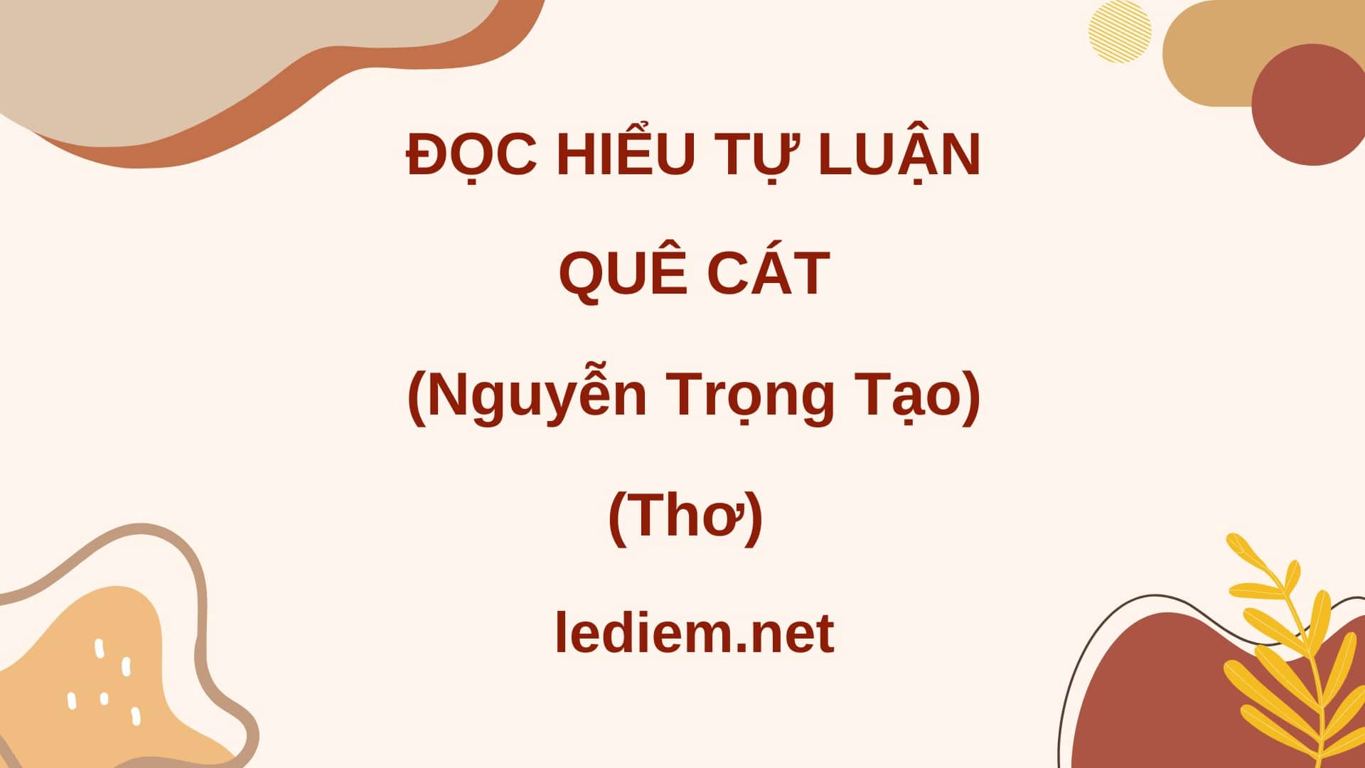 Quê cát ; Quê cát Nguyễn Trọng Tạo ; đọc hiểu quê cát ; Đọc hiểu Quê ...